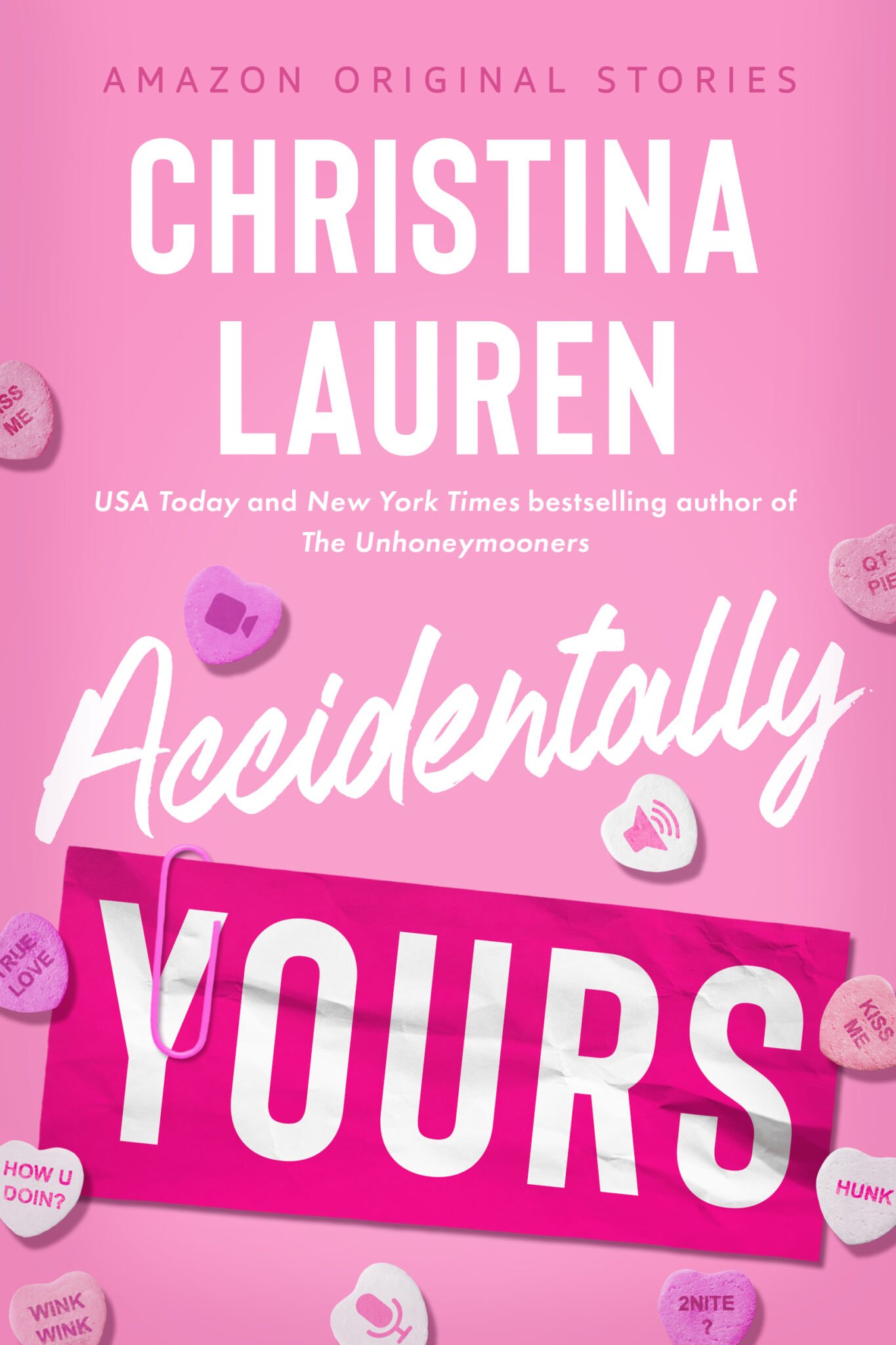 Accidentally Yours - Christina Lauren